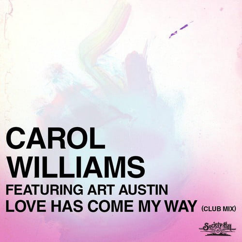Williams,Carol / Austin,Art - Love Has Come My Way (Club Mix) - Music ...