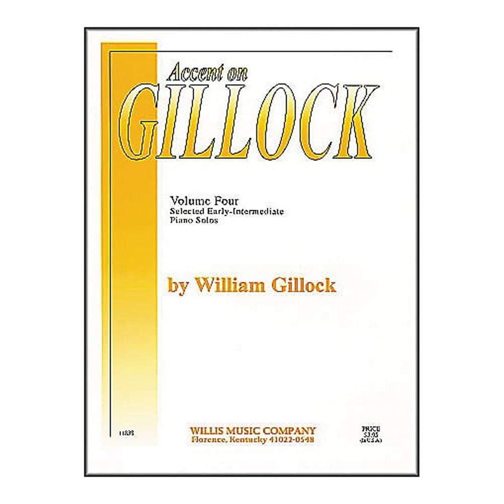 Willis Music Accent On Gillock Volume 4 Early Intermediate Piano Solos ...