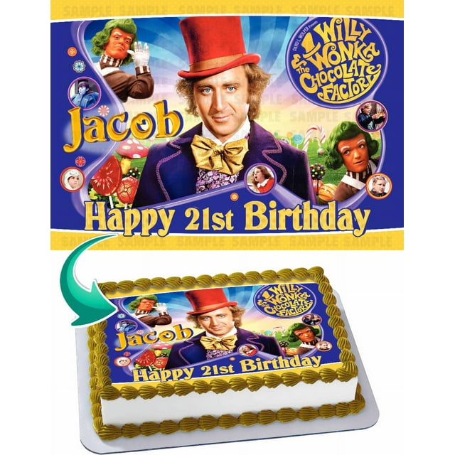 Willy Wonka Edible Cake Image Topper Personalized Birthday Party 1/4 ...