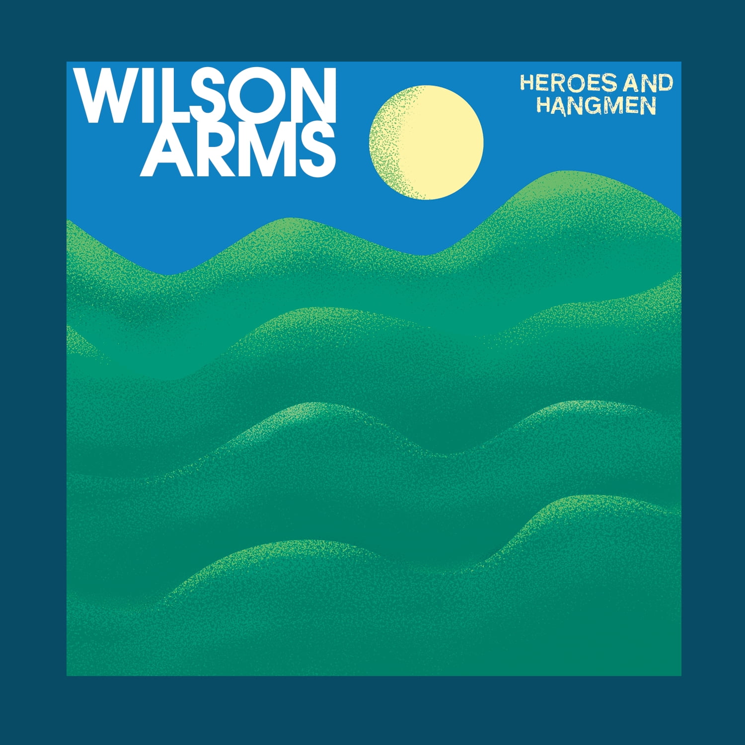 Wilson Arms - Heroes and Hangmen - Music & Performance - Vinyl ...