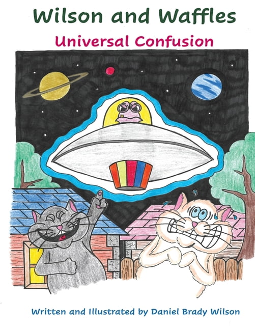 Wilson and Waffles: Wilson and Waffles : Universal Confusion ...