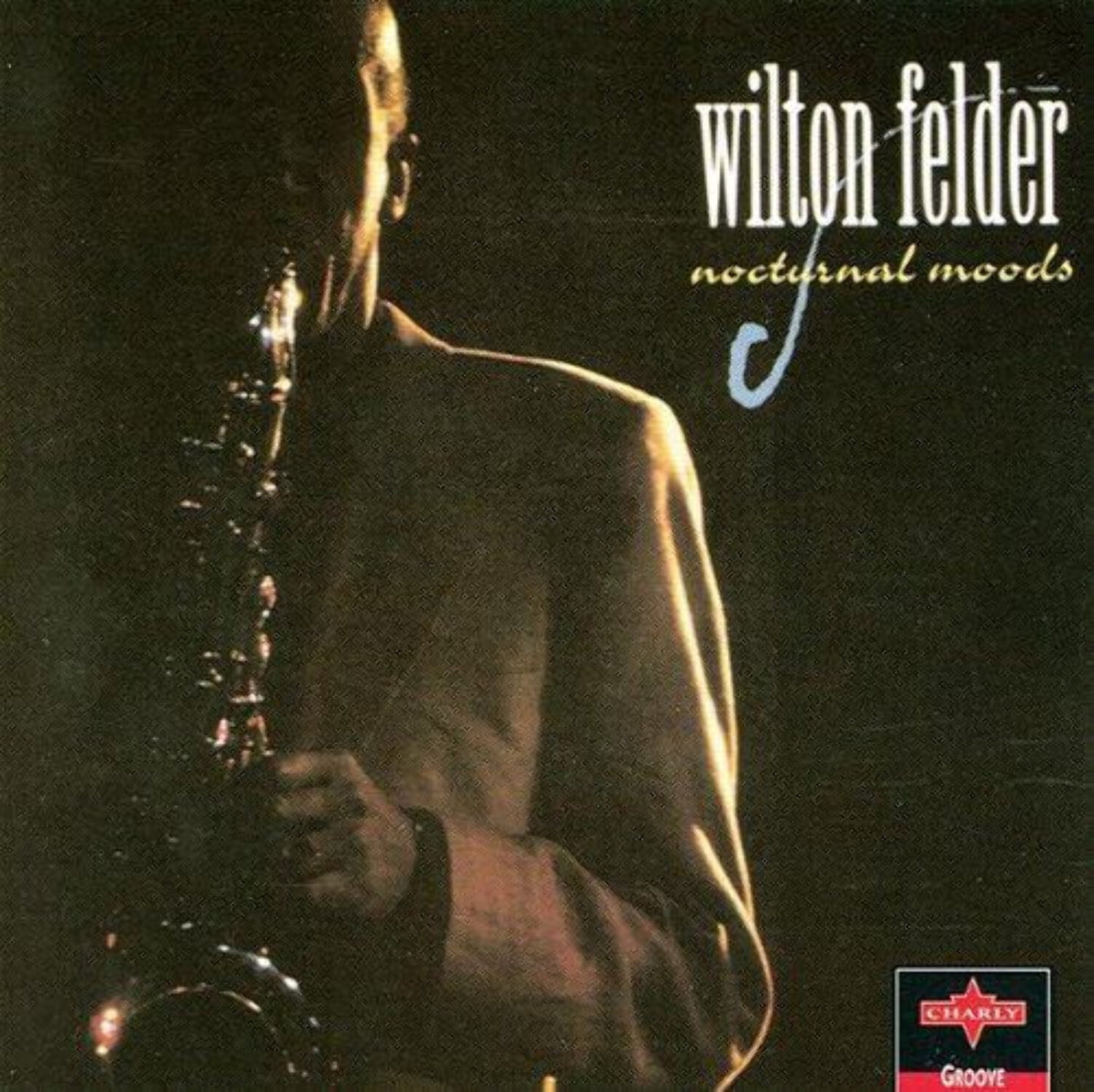 Wilton Felder-Nocturnal Mood 1991 PAR CD THE CRUSADERS GERALD WILSON ...