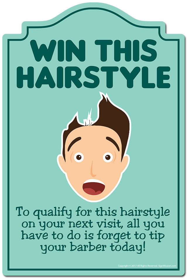 Win This Hairstyle Novelty Sign | Indoor/Outdoor | Funny Home Decor for ...