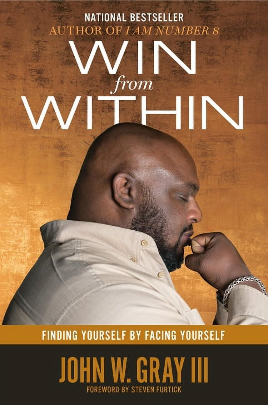 Win from Within: Finding Yourself by Facing Yourself, (Hardcover ...