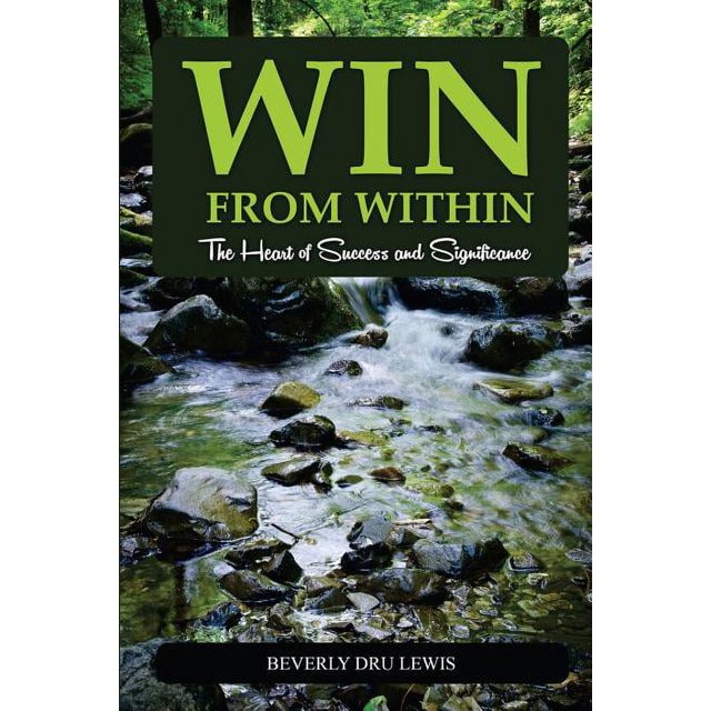Win from Within : The Heart of Success and Significance (Paperback ...