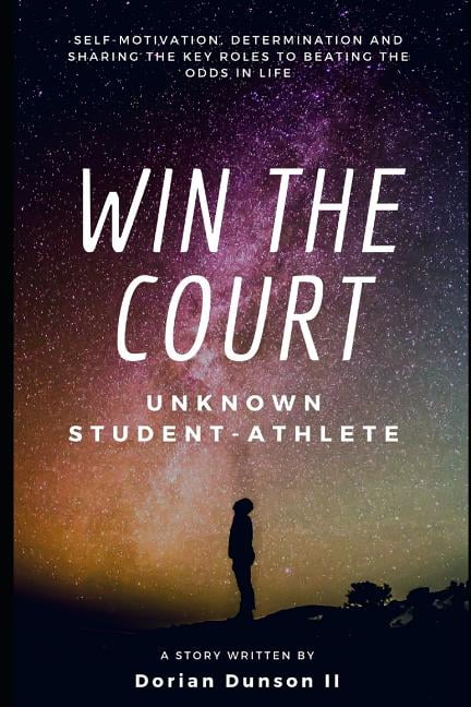 Win the Court: Self-Motivation, Determination, and Sharing the Key ...