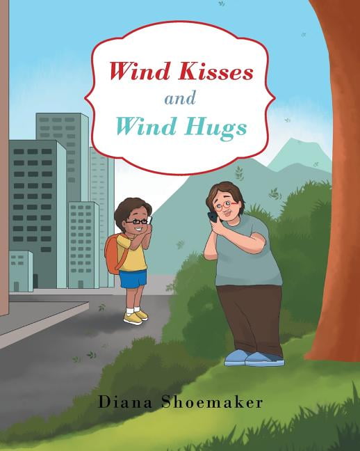 Wind Kisses and Wind Hugs (Paperback) - Walmart.com