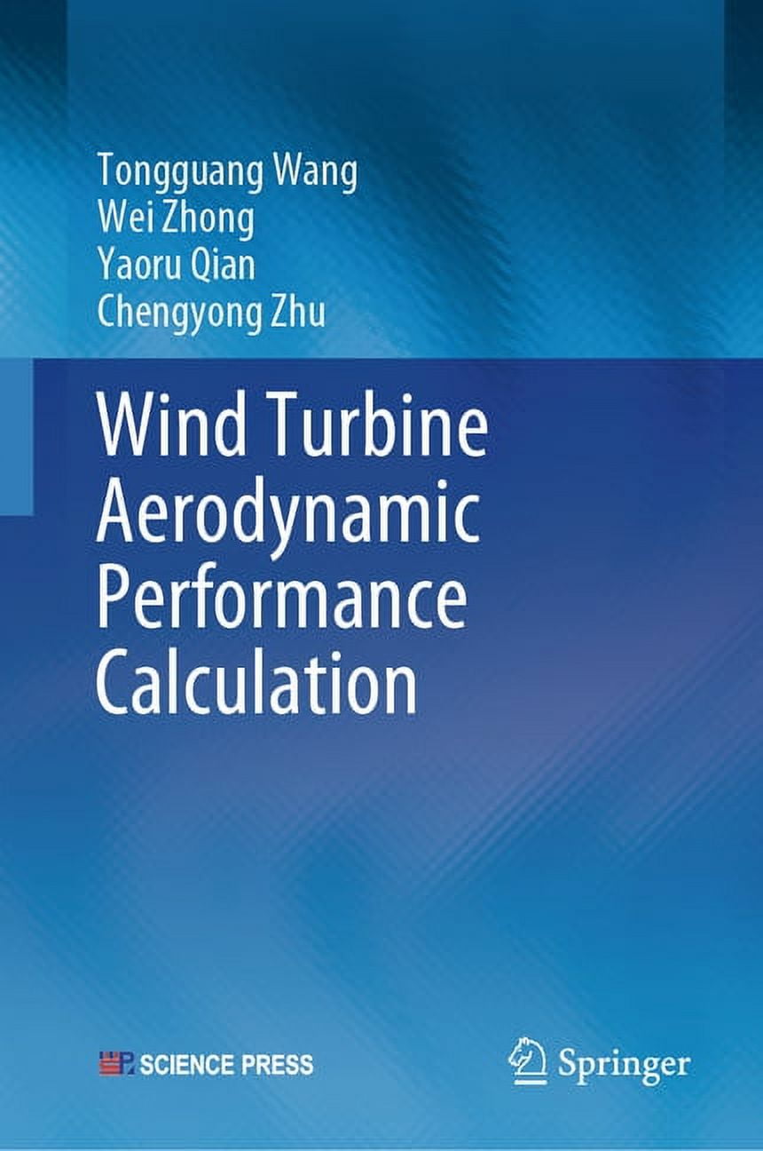 Wind Turbine Aerodynamic Performance Calculation, (Hardcover) - Walmart.com