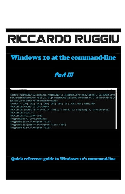 Windows 10 at the command-line Part III: Quick reference guide to ...