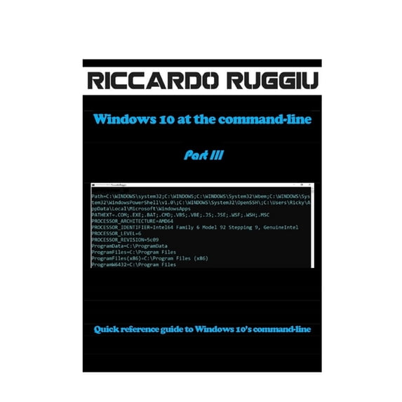 Windows 10 at the command-line Part III: Quick reference guide to ...