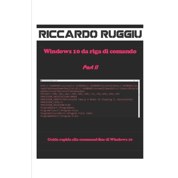 Windows 10 da riga di comando Part II : Guida rapida alla command-line ...