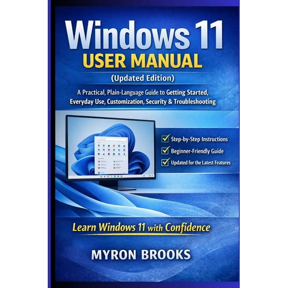 Windows 11 User Manual (Updated Edition): A Practical, Plain-Language ...