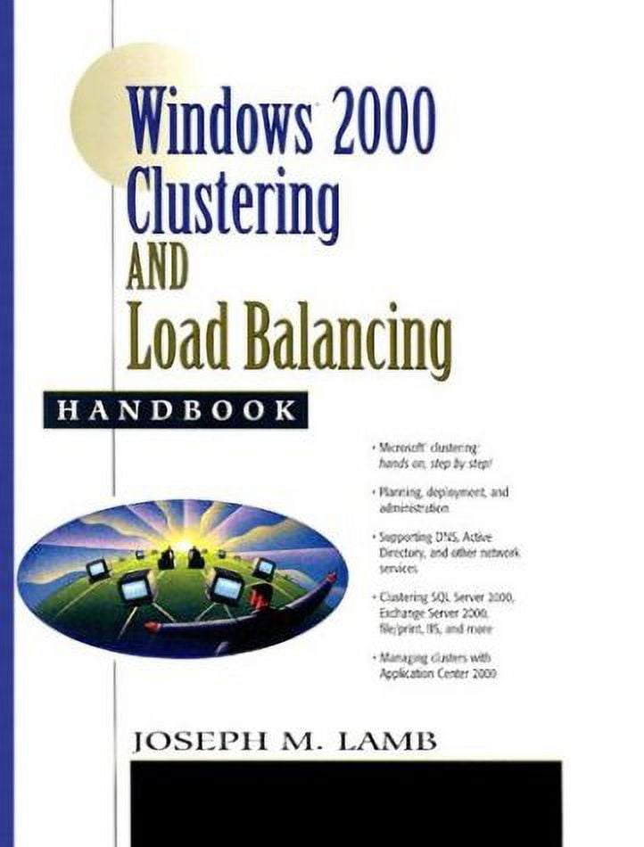 Pre-Owned Windows 2000 Clustering and Load Balancing Handbook ...