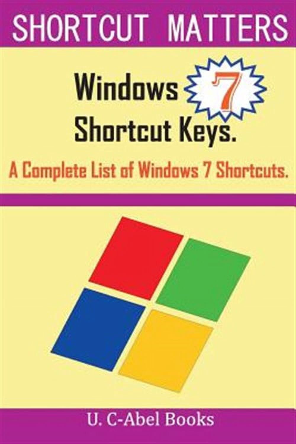 Windows 7 Shortcut Keys : A Complete List of Windows 7 Shortcuts ...