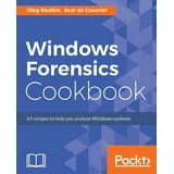 Windows Forensics Cookbook: Over 60 practical recipes to acquire memory data and analyze systems ...