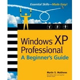 Beginner's Guides (Osborne): Windows (R) XP Professional: A Beginner's ...