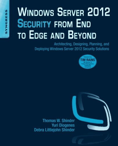 Pre-Owned Windows Server 2012 Security from End to Edge and Beyond ...