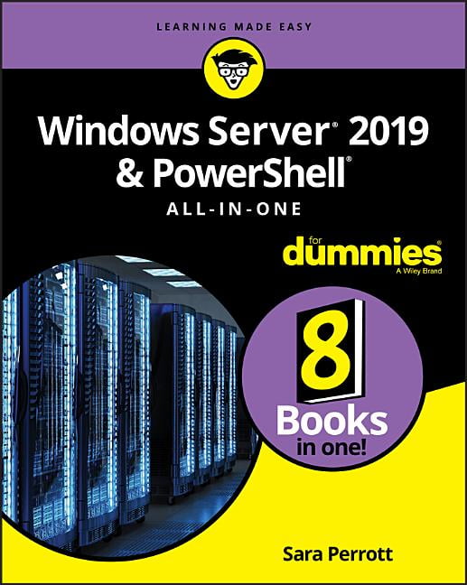 Windows Server 2019 & Powershell All-In-One for Dummies (Paperback ...