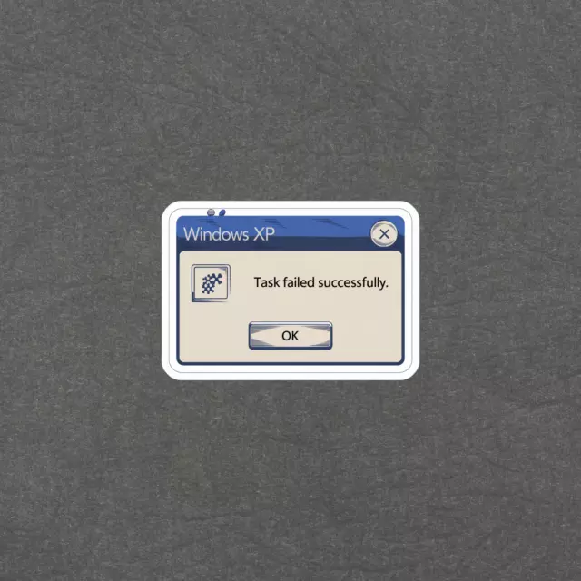 Windows Xp Task Failed Successfully Ok Error Message Stickerphone Decal Water Bottle Stickers ...