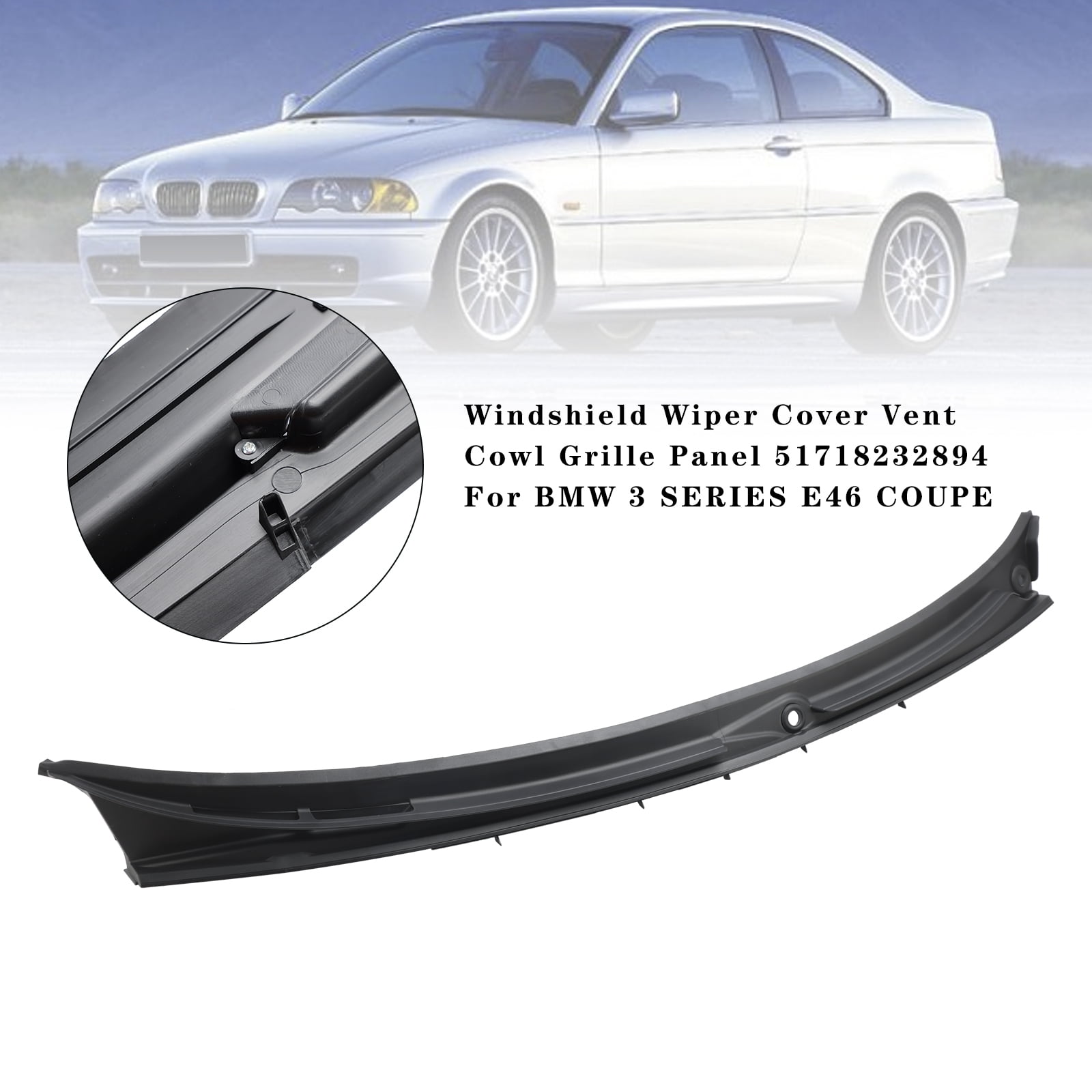 Windshield Wiper Cover Vent Cowl Grille Panel For BMW 3 SERIES E46 ...