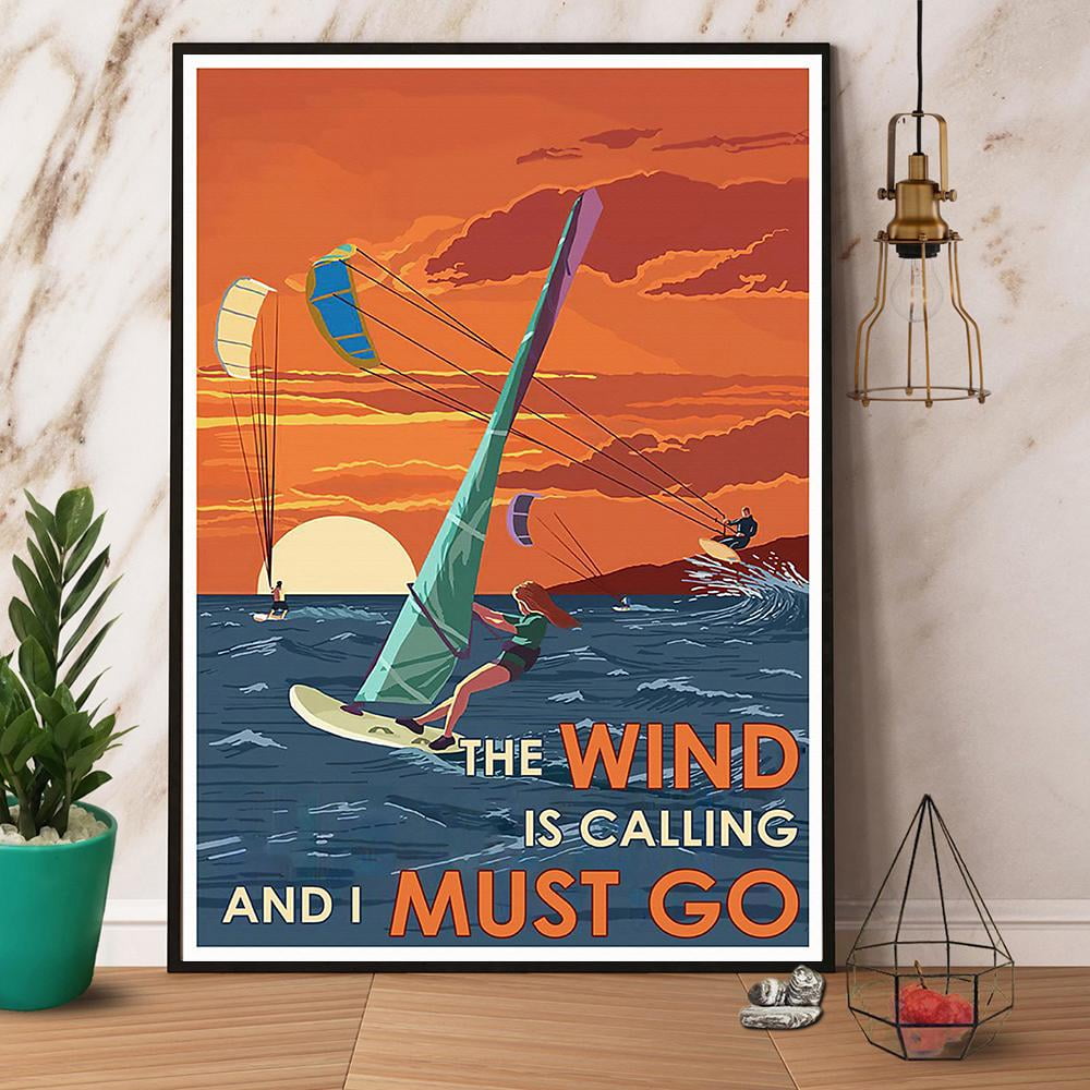 Windsurfing The Wind Is Calling And I Must Go Paper Poster No Frame ...