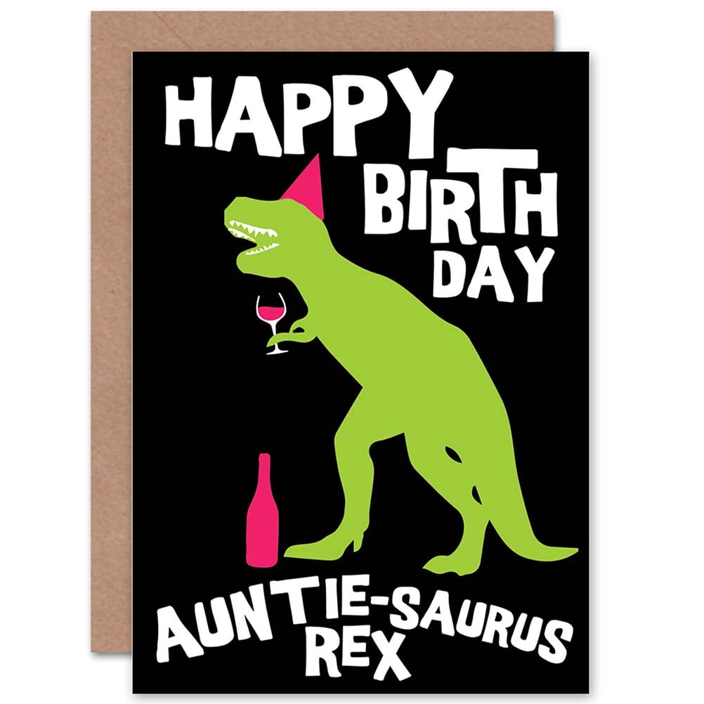 Wine Dinosaur T-Rex Auntie Fun Funny Birthday Greetings Card Plus ...