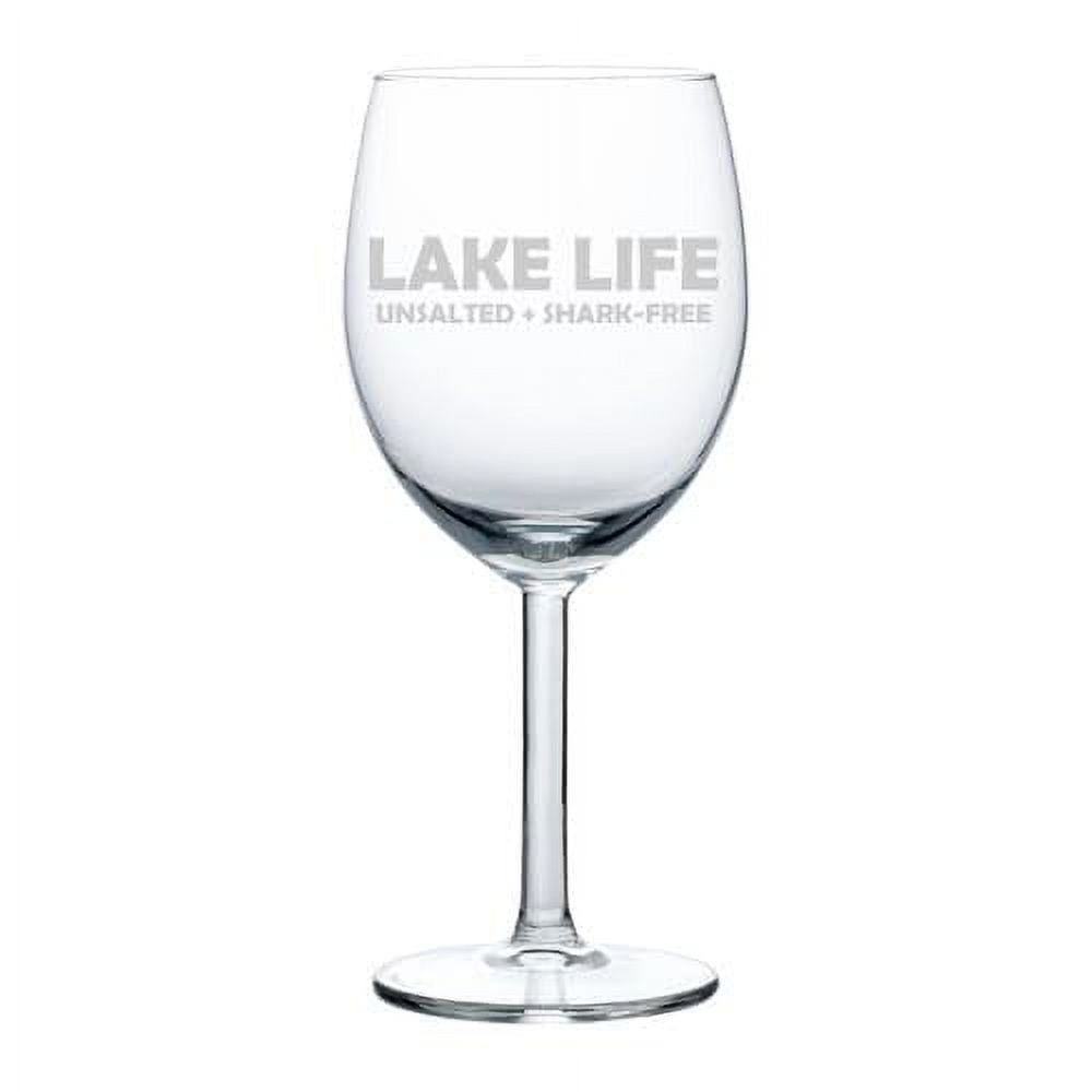 Wine Glass Goblet Gift Lake Life Unsalted and Shark Free Funny (10 oz ...