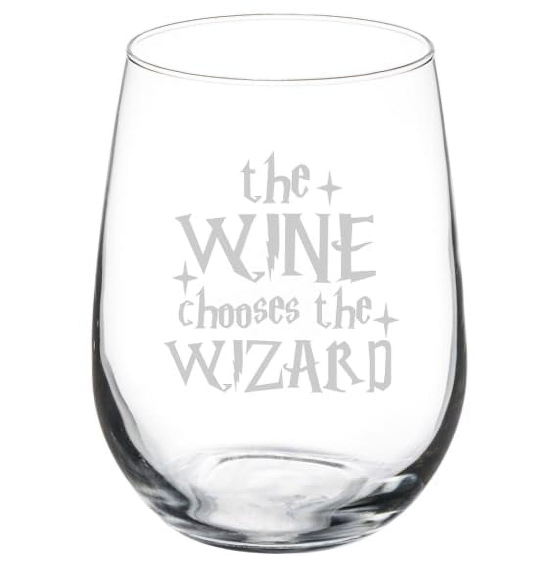 Wine Glass Goblet Gift The Wine Chooses The Wizard (17 oz Stemless ...
