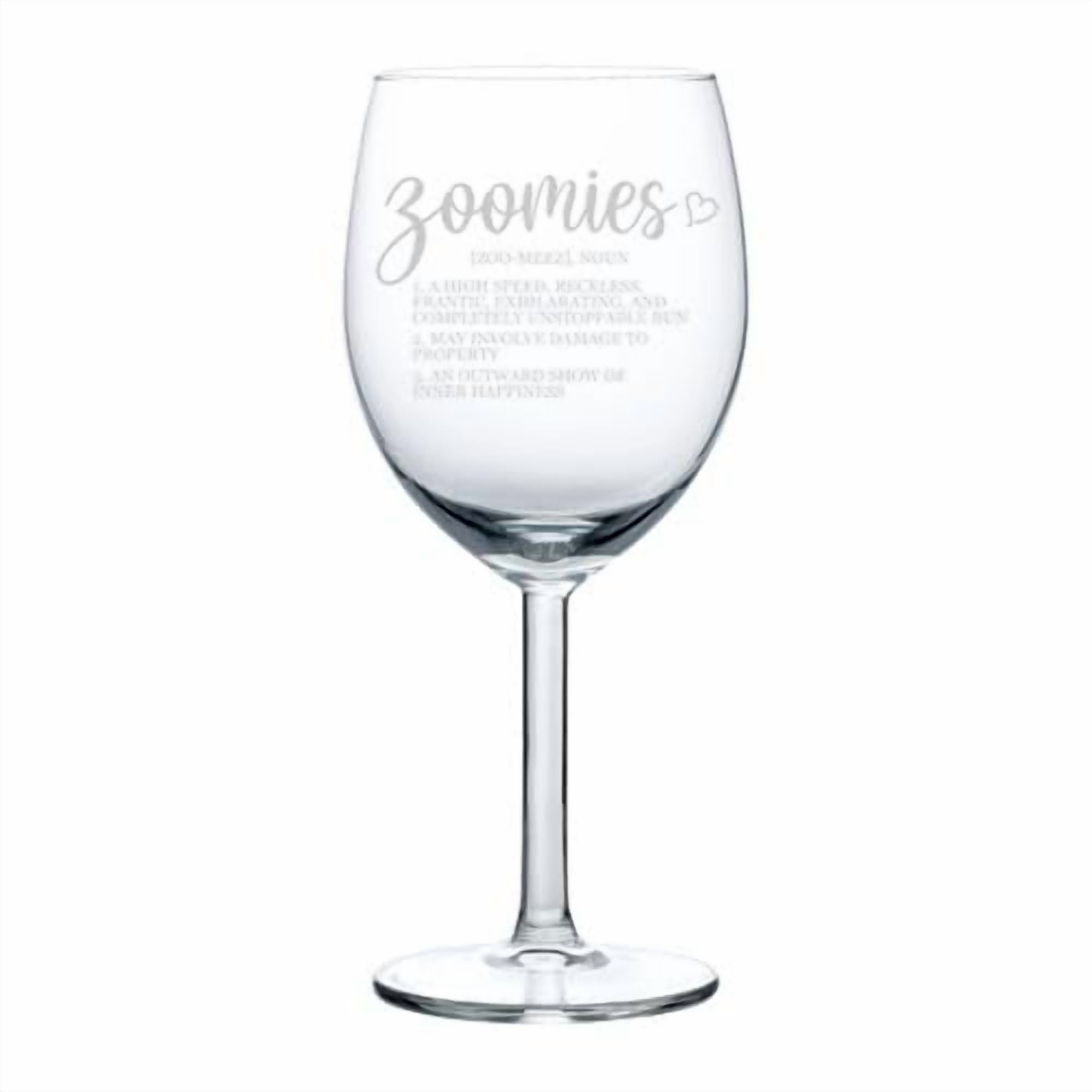 Wine Glass Goblet Gift Zoomies Definition Funny Dog Lover For Dog Mom ...