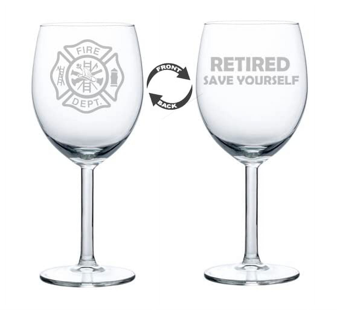 Wine Glass Goblet Two Sided Retirement Gift Fire Department Firefighter ...