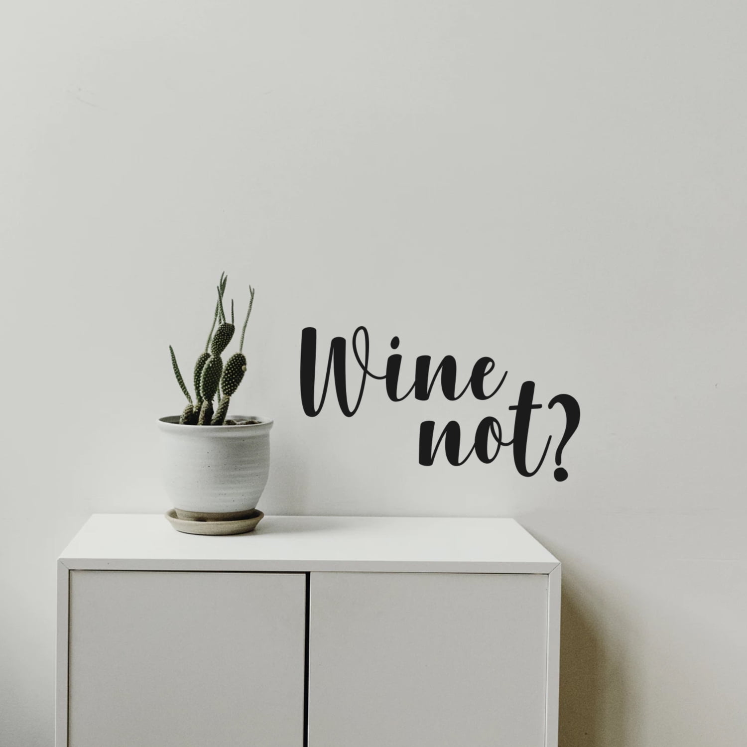 Wine Not? Funny Wall Decals - Vinyl Wall Art Decal - 13" x 22 ...