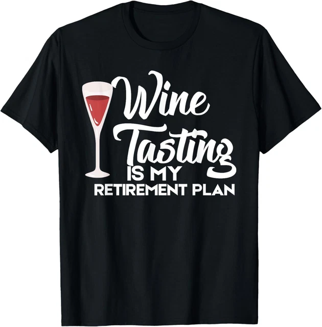 Wine Tasting Retirement Plan Wine Lover Womens - Walmart.com