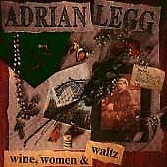 Pre-Owned Wine, Women & Waltz by Adrian Legg (CD, Nov-1993, Relativity (Label)) - Walmart.com
