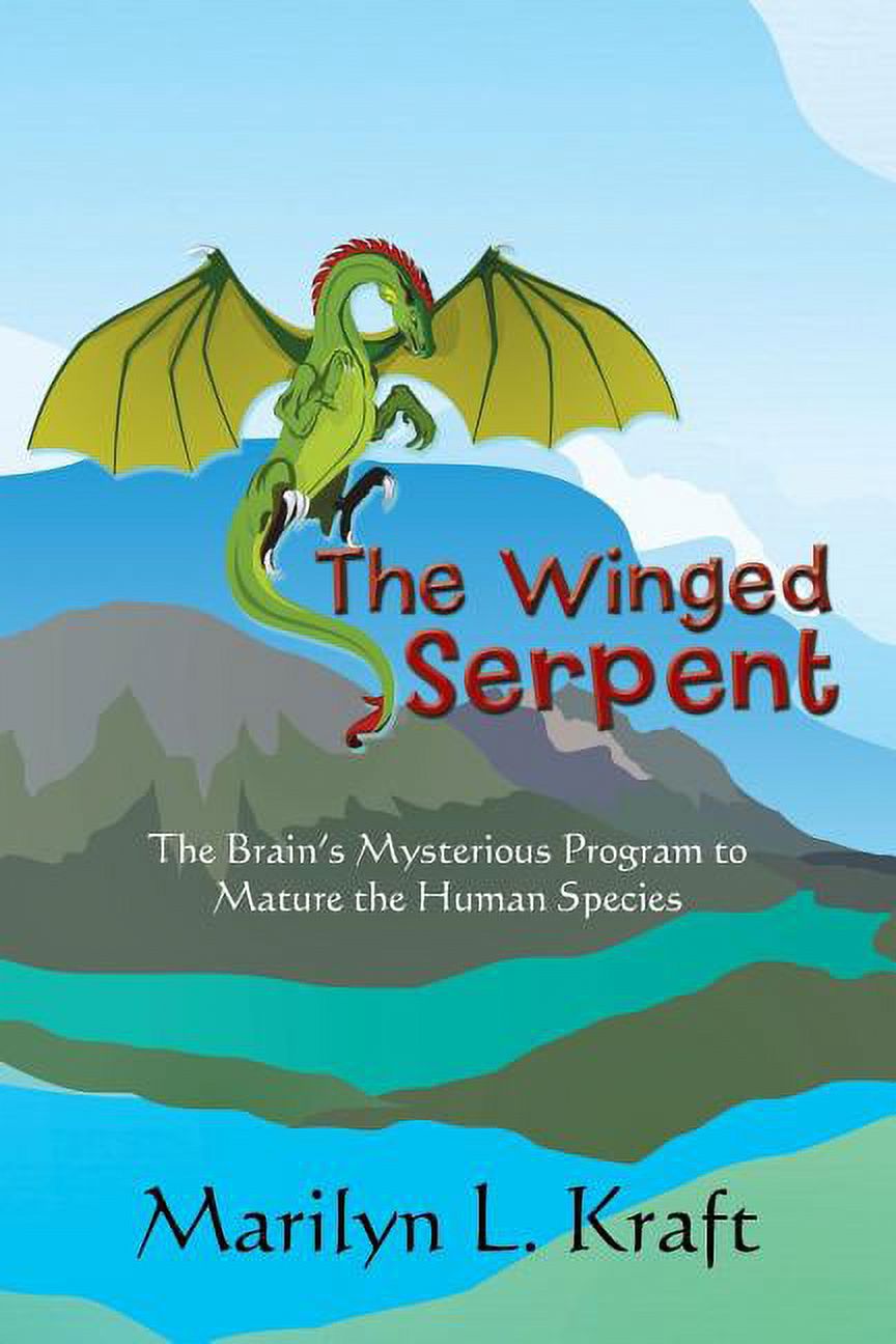 The Winged Serpent: The Real Story Behind the Psyche's Use of Symbolism ...