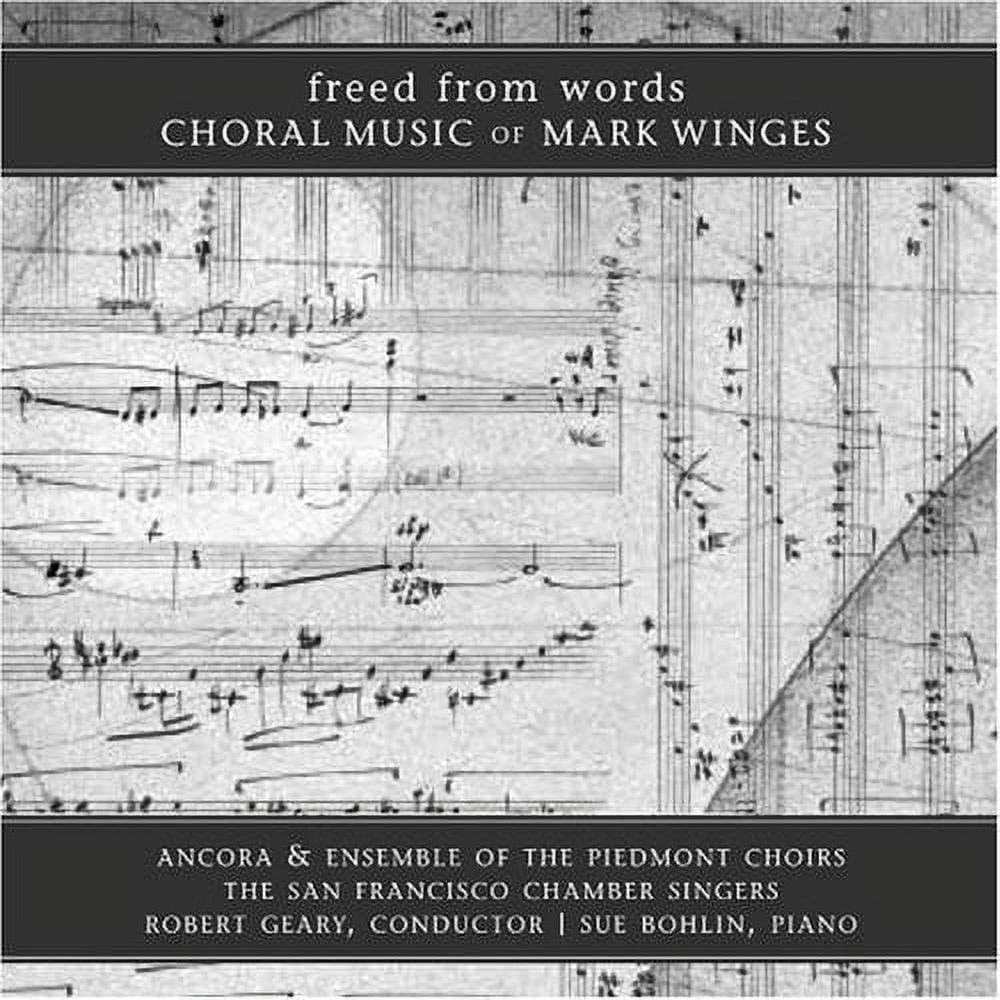 Winges / San Francisco Chamber Singers / Geary - Freed from Words ...