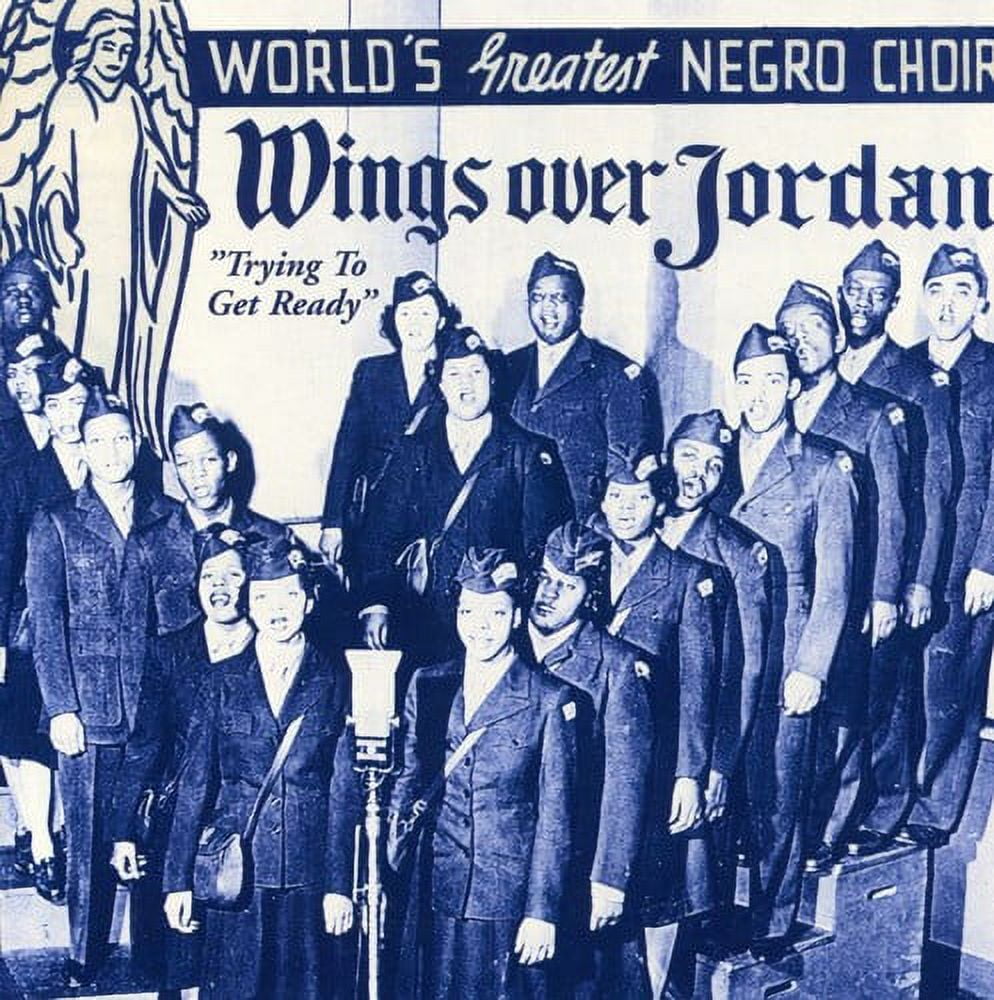 Wings Over Jordan Choir - Trying to Get Ready - Music & Performance ...
