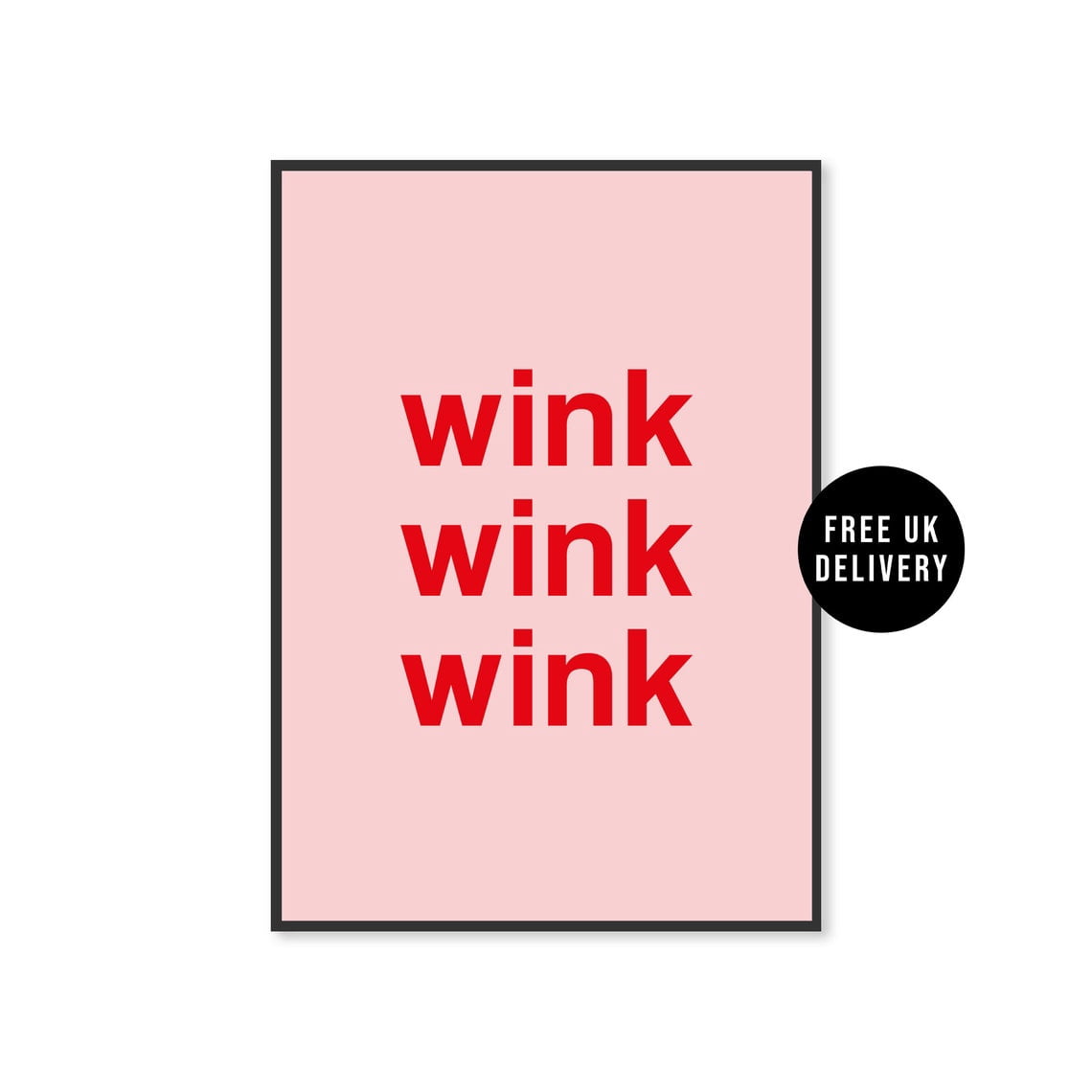 Wink Wink Wink Wall Art Poster, Typography Poster Poster, Pink Red ...