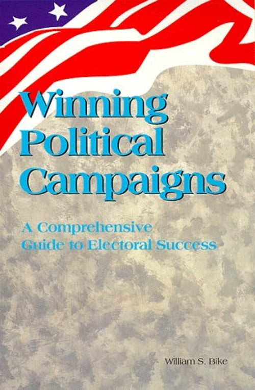 Pre-Owned Winning Political Campaigns : A Comprehensive Guide to ...