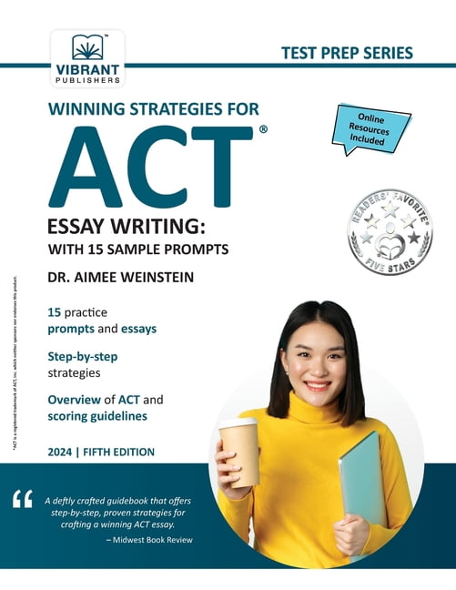 Winning Strategies For ACT Essay Writing: With 15 Sample Prompts ...