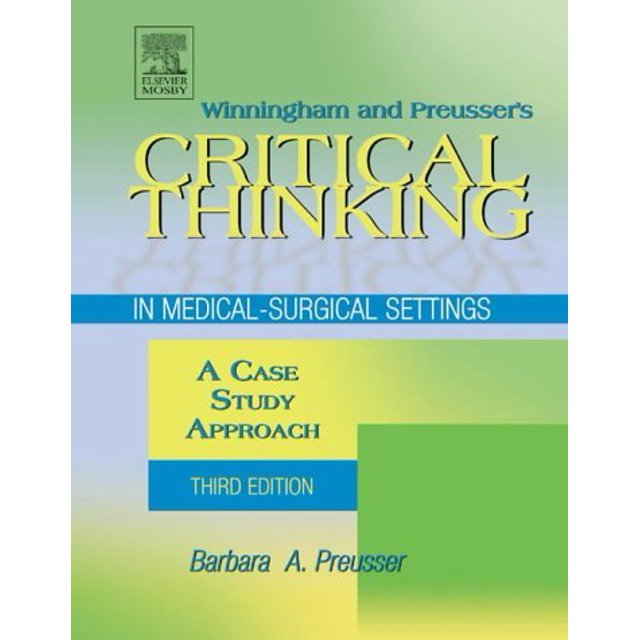 Pre-Owned Winningham & Preusser's Critical Thinking in Medical-Surgical ...