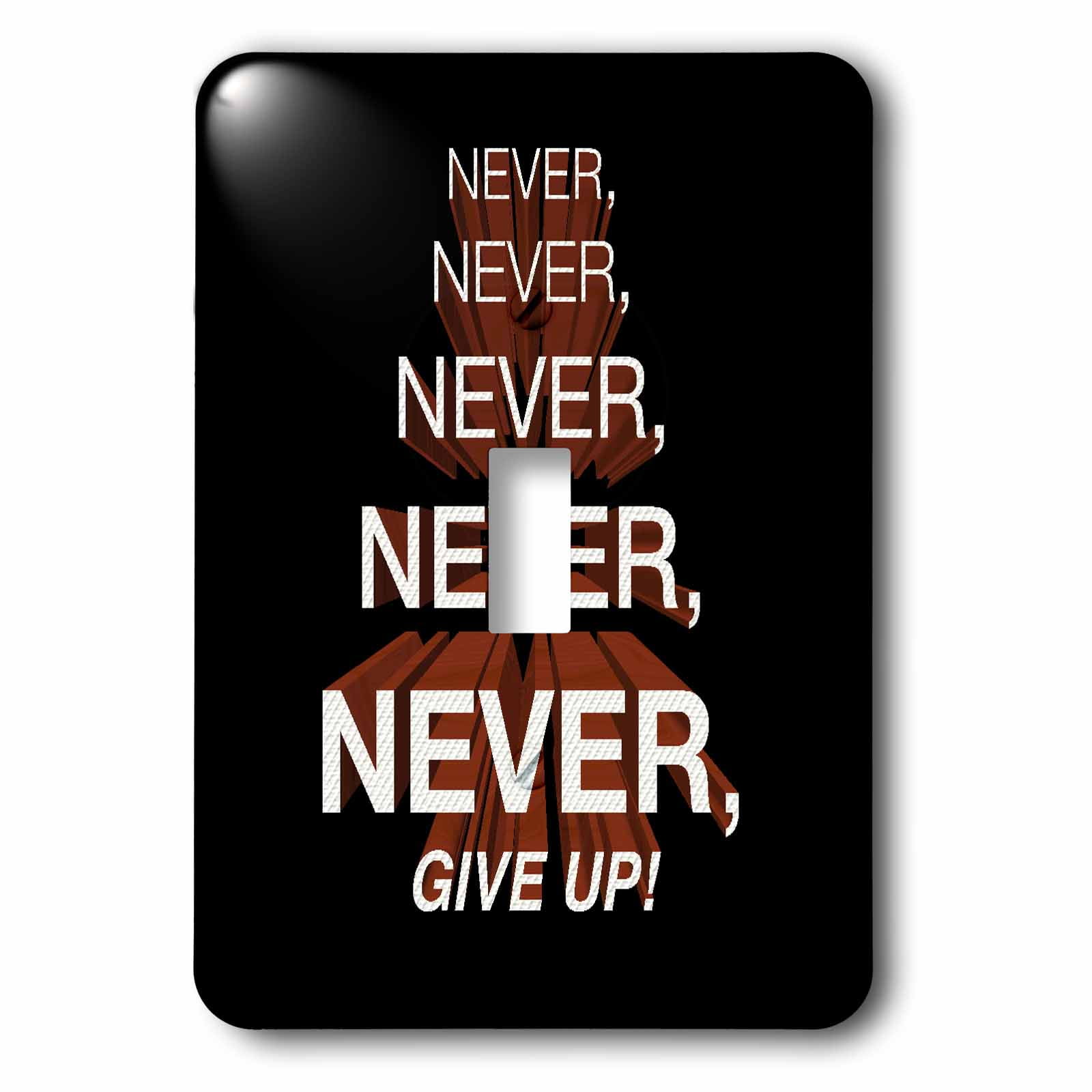 Winston Churchill motivational quote. Never, never, never, give up ...