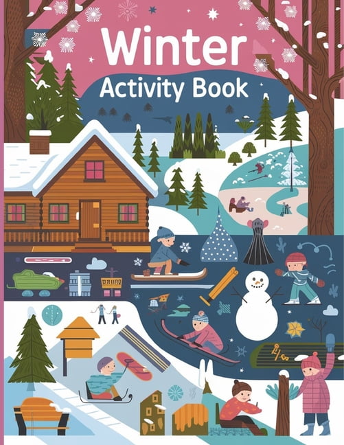 Winter Activity Book for Kids: Coloring Pages, Dot to Dot, Dot Marker ...