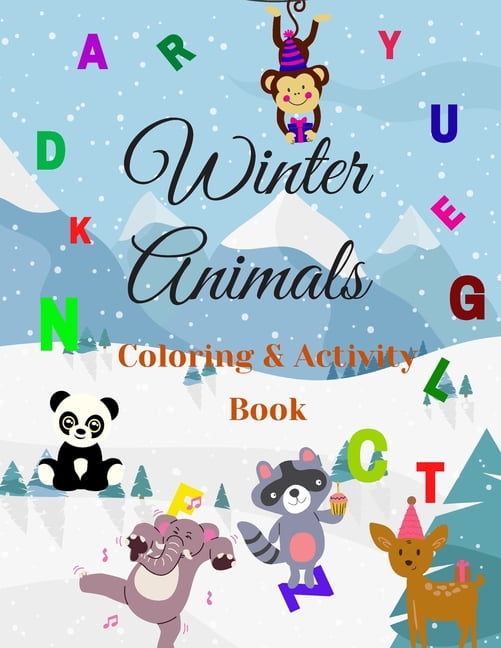 Winter Animals Coloring & Activity Book: Happy Animals In Winter Vibes ...