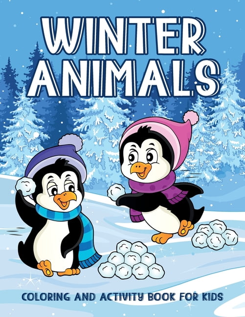 Winter Animals Coloring And Activity Book For Kids: Creativity ...
