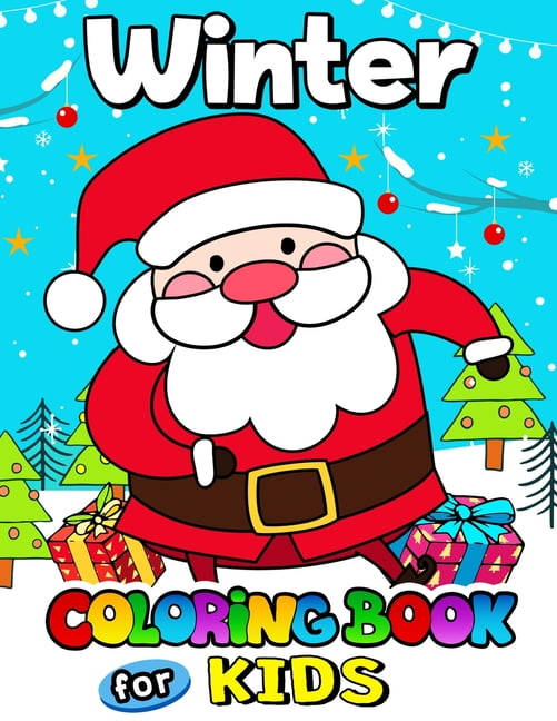 Winter Coloring Book for Kids : Merry Christmas Coloring Pages for Kids ...