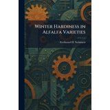 Winter Hardiness in Alfalfa Varieties, (Paperback) - Walmart.com