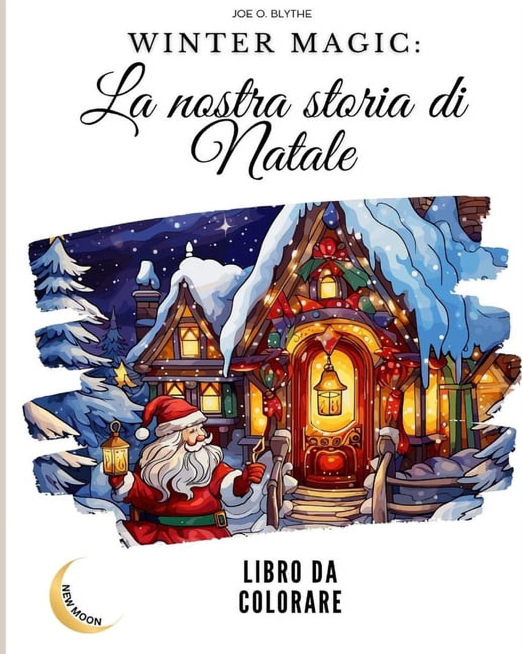 Winter Magic: La nostra storia di Natale LIBRO DA COLORARE: Un viaggio ...