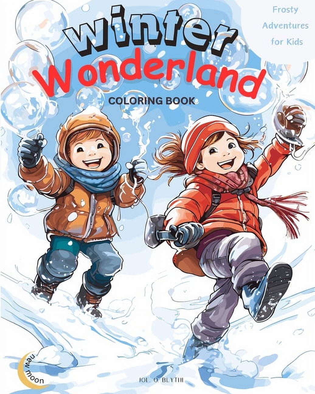 Winter Wonderland: Frosty Adventures for Kids: Magic Coloring Book: 50 ...