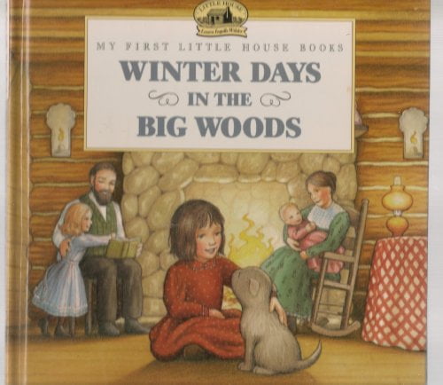 Pre-Owned Winter days in the Big Woods (My first little house books ...