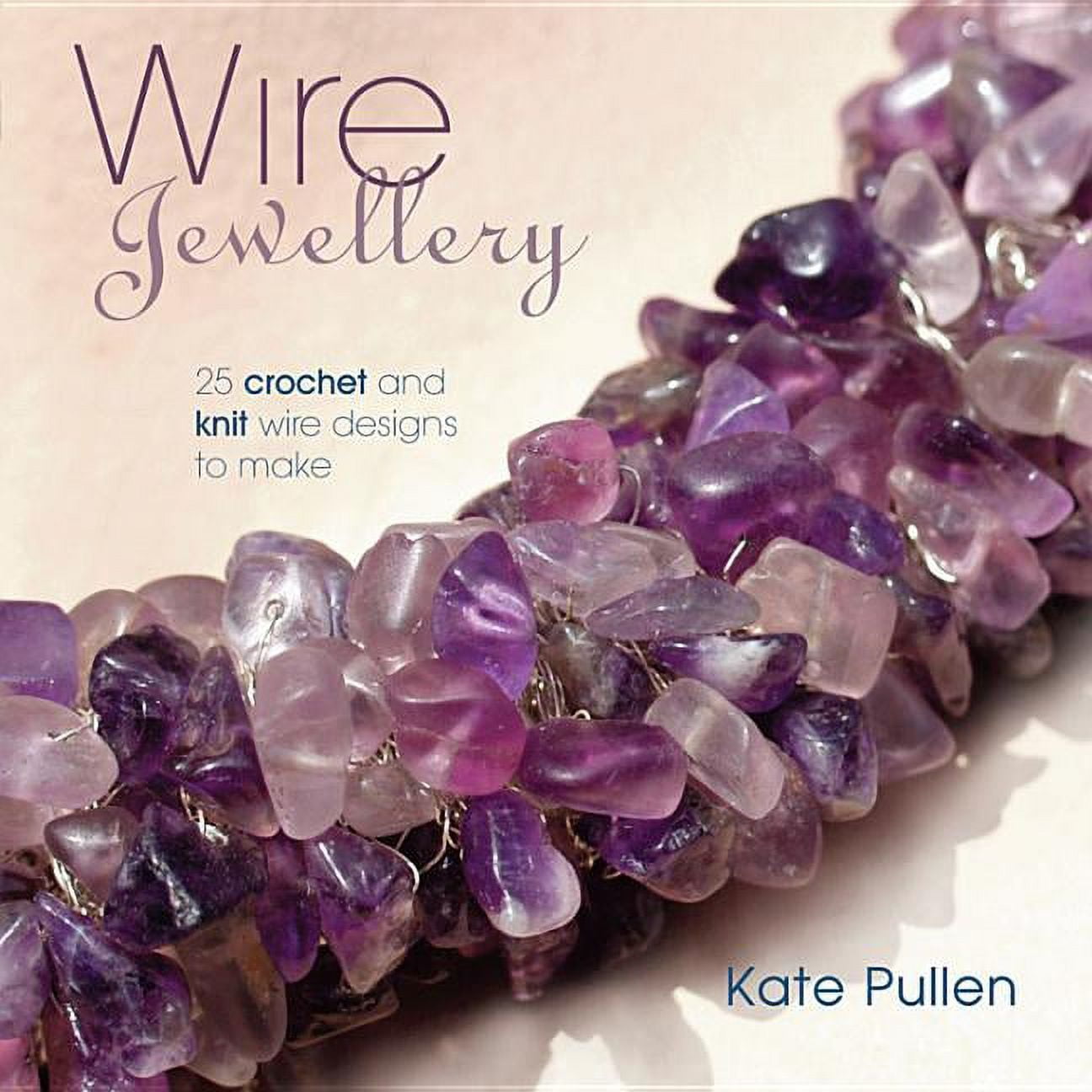 Wire Jewellery: 25 Crochet and Knit Wire Designs to Make (Paperback ...